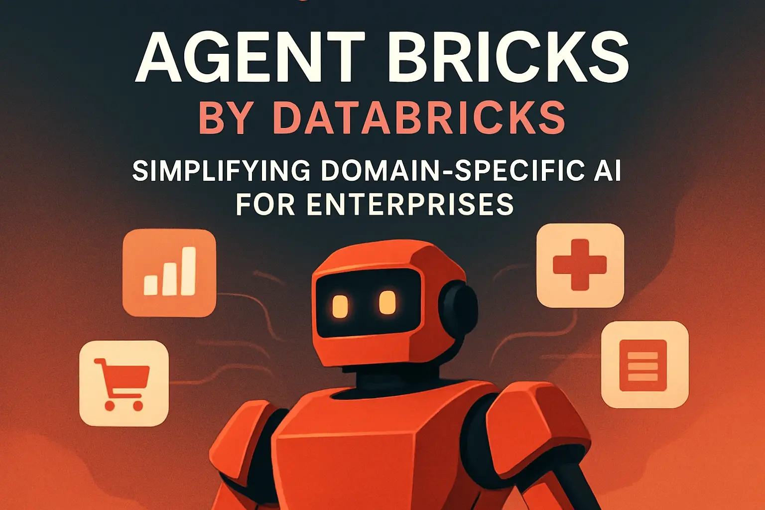 Agent Bricks by Databricks: Simplifying Domain-Specific AI for Enterprises | Joshua Berkowitz